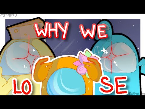 Why we lose | Animation Meme (Among Us) - YouTube
