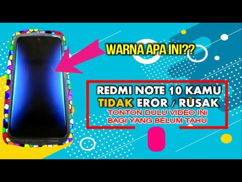 KAGET MUNCUL WARNA BIRU PADA LAYAR REDMI NOTE 10 SAAT DARK SCREEN