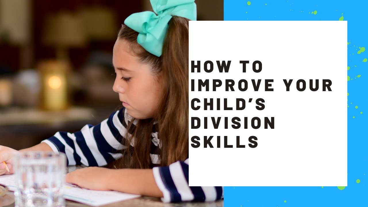 How to Improve Your Child’s Division Skills (Fun Printable Workbooks ...