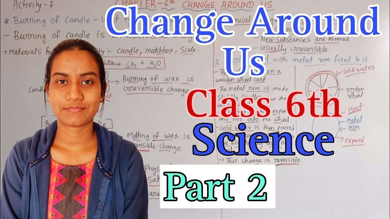 Class 6th # Science # Change Around Us (Part 2) - YouTube