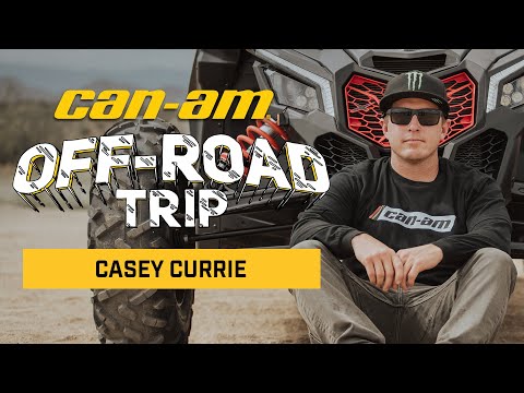 CAN-AM OFF-ROAD TRIP - EP.4 - CASEY CURRIE