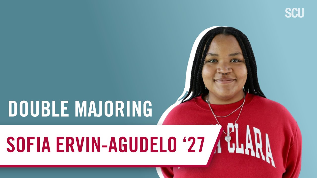 We are SCU: Sofia Ervin-Agudelo '27 - YouTube
