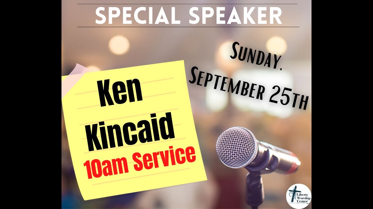 Sunday, September 25th Service with Ken Kincaid - YouTube