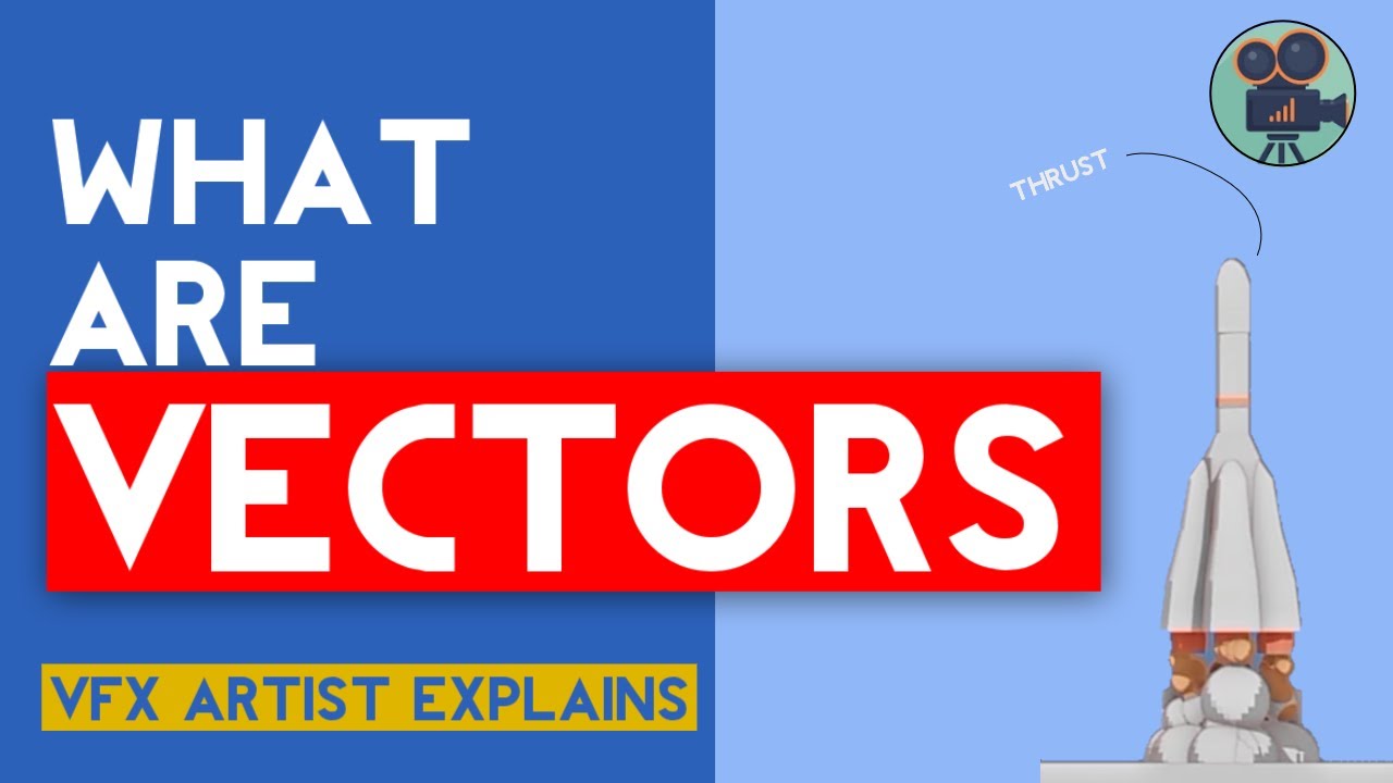 VECTORS || VFX artist Explains - YouTube