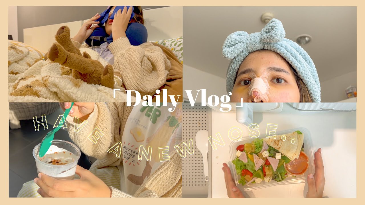 My Daily Vlog 🥗👃🏻| ศัลยกรรมจมูกครั้งแรก, เจ็บมาก (?), กินสลัด 6 วัน ...