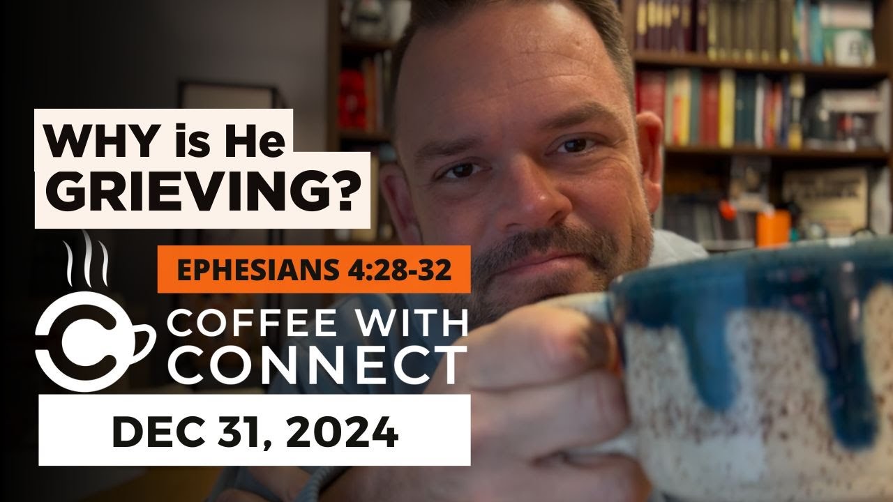 Why is He GRIEVING? | Coffee with Connect, December 31, 2024 - YouTube