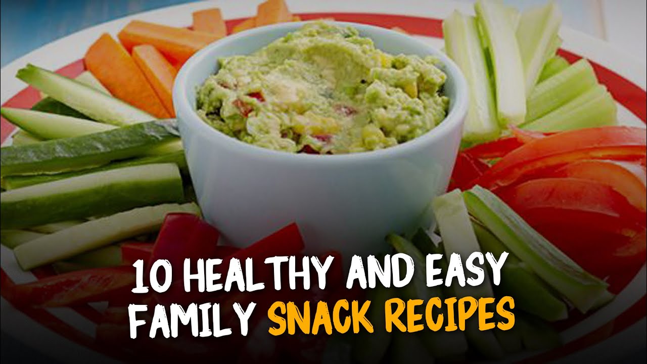 Healthy and Easy Family Snack Recipes - YouTube