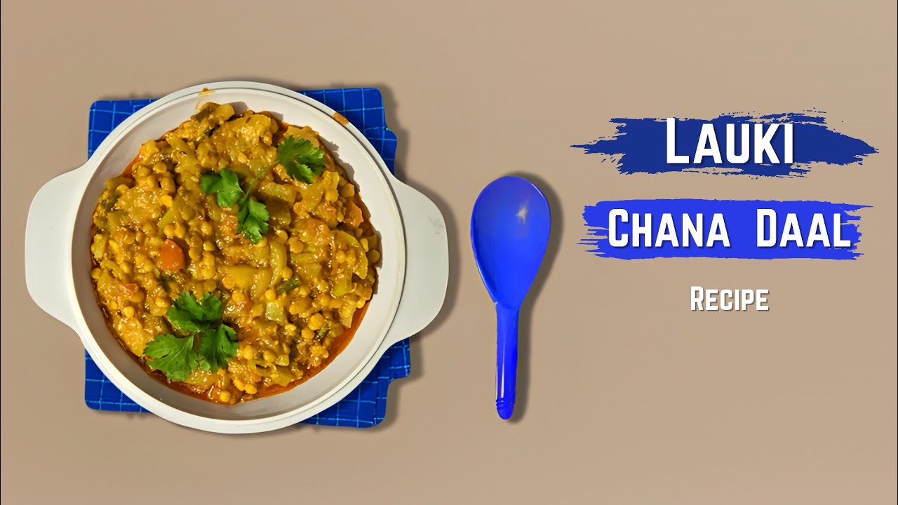 Lauki Chana Daal Recipe Like You've NEVER Tasted Before! 😋 - YouTube