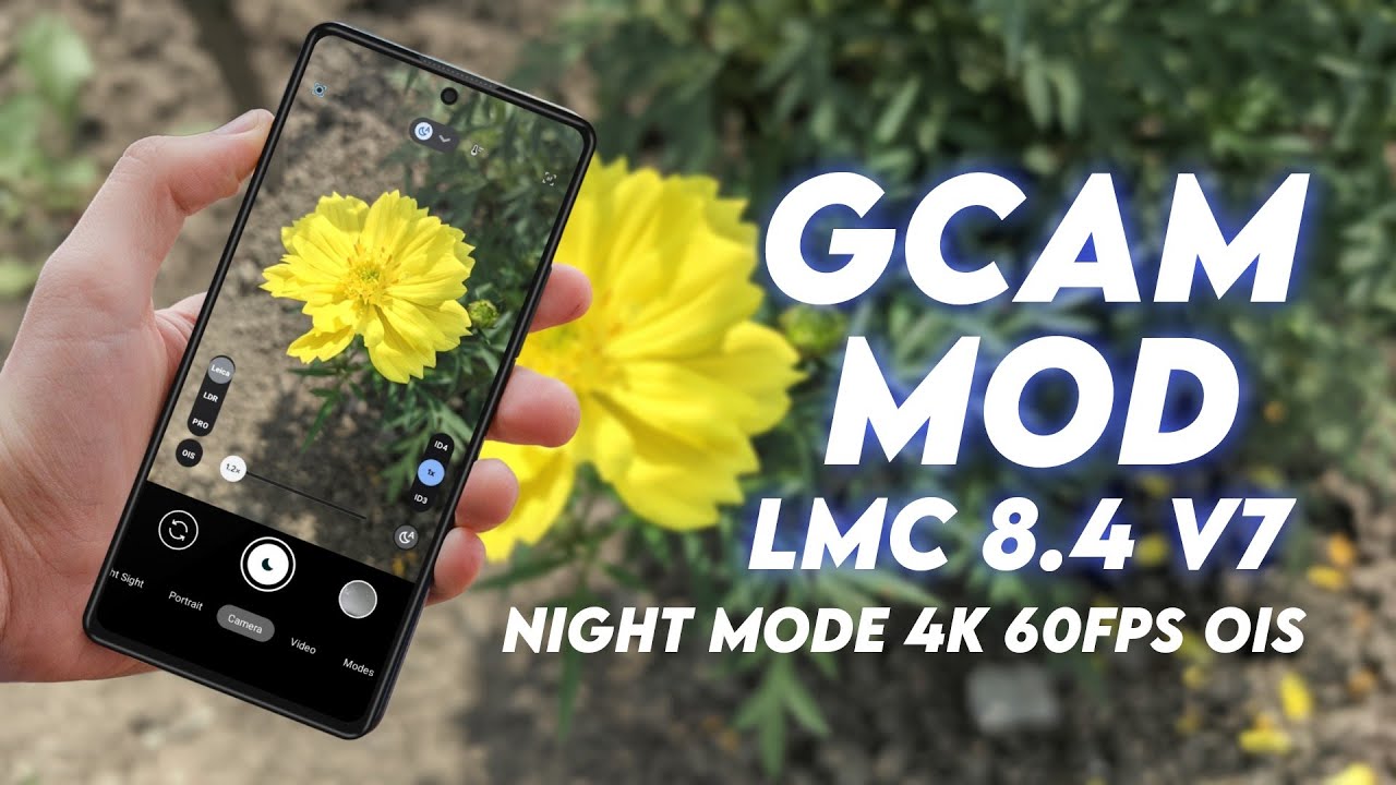 LMC 8.4 v7 Google Camera Mod | Night Mode | 4K60 OIS Works | Astro Mode ...