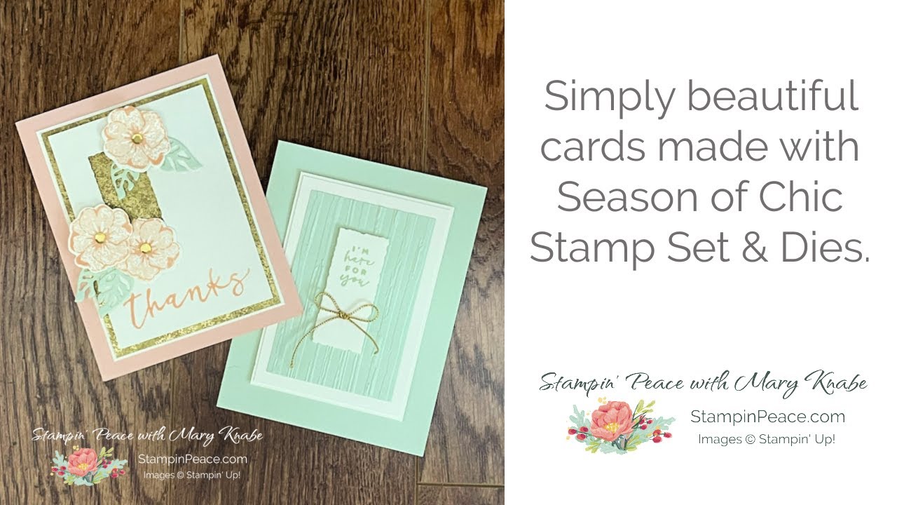 Simply Beautiful Cards with Season of Chic Stamp Set & Dies - YouTube