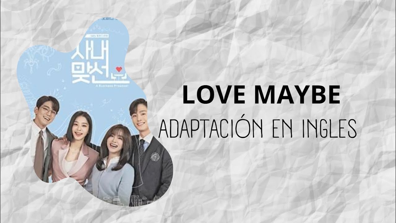 《LOVE MAYBE - SECRET NUMBER》ADAPTACIÓN EN INGLÉS ☆ - YouTube