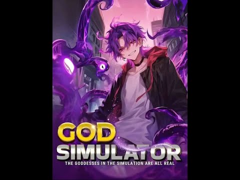 God Simulator: The Goddesses In The Simulation Are All Real(1-80) - YouTube