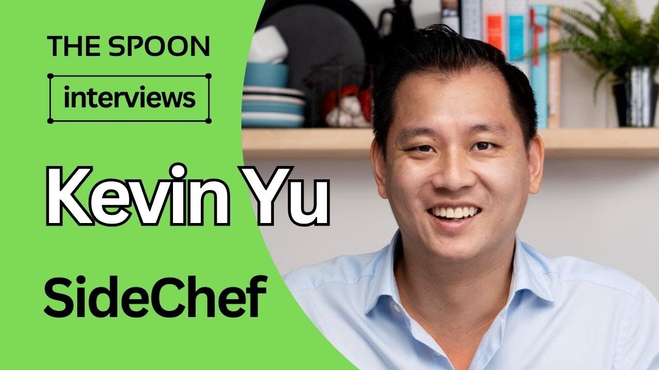The Spoon Talks With SideChef's Kevin Yu - YouTube