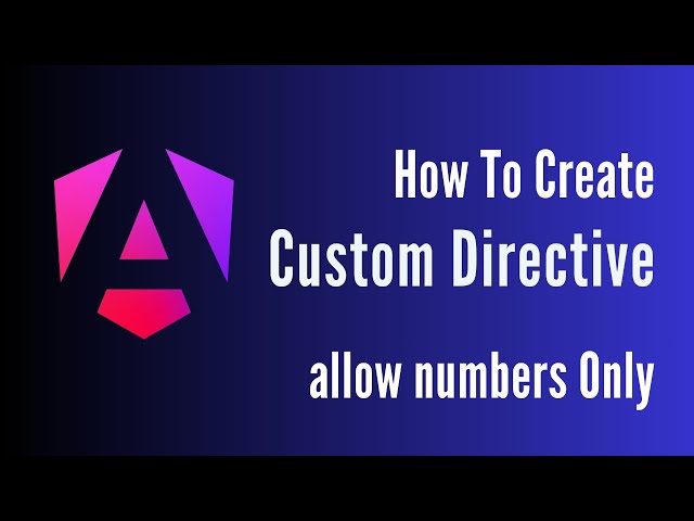 Only Allow Digits In Input Box Angular Directive Ngx