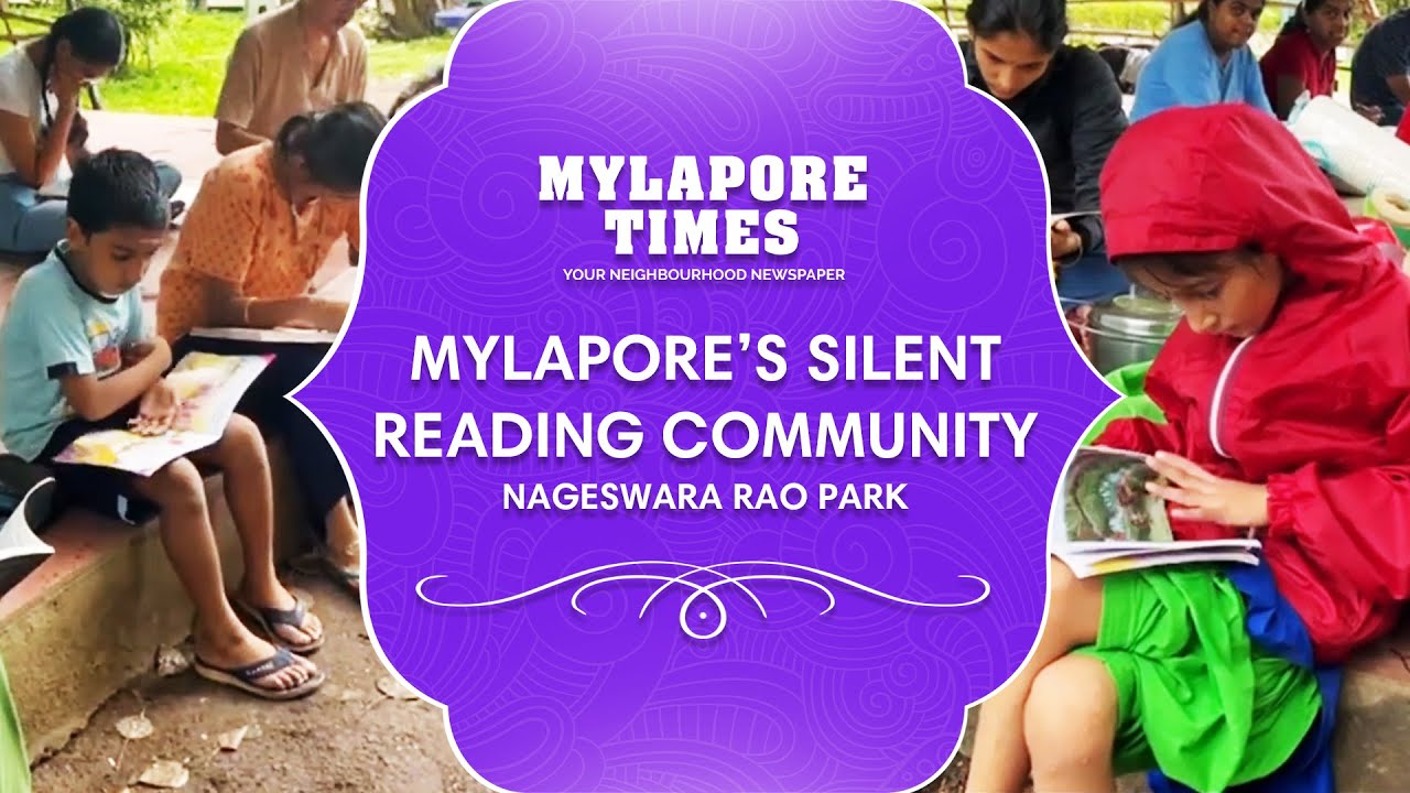 Mylai Reads: Mylapore’s Silent Reading Community | Nageswara Rao Park ...