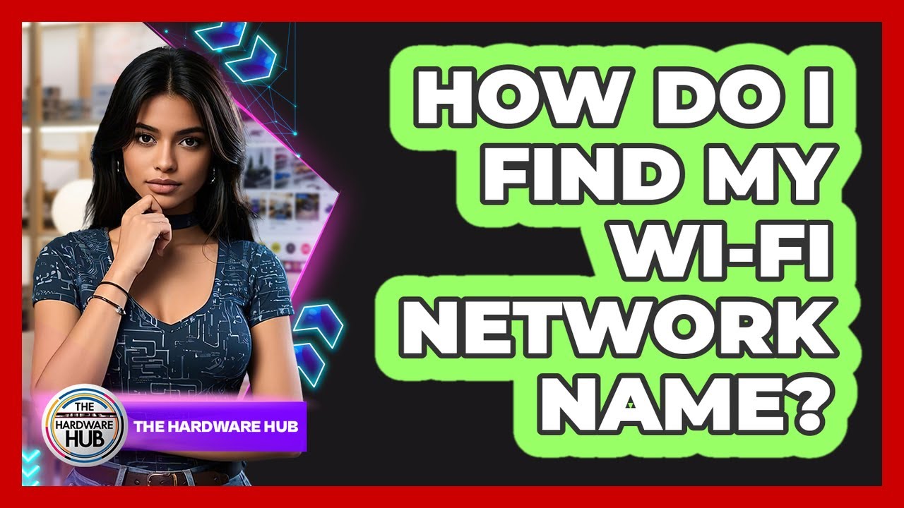 How Do I Find My Wi-Fi Network Name? - YouTube