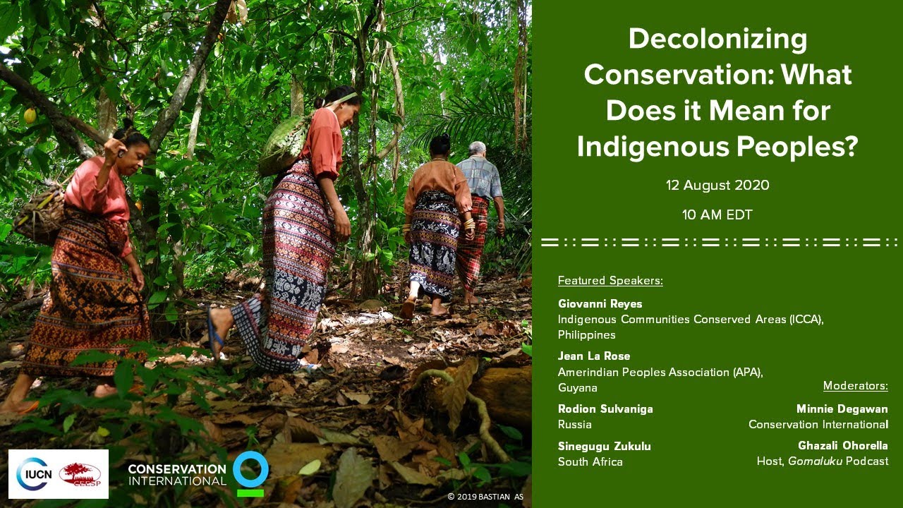 Webinar: Decolonizing Conservation: What Does it Mean for Indigenous ...