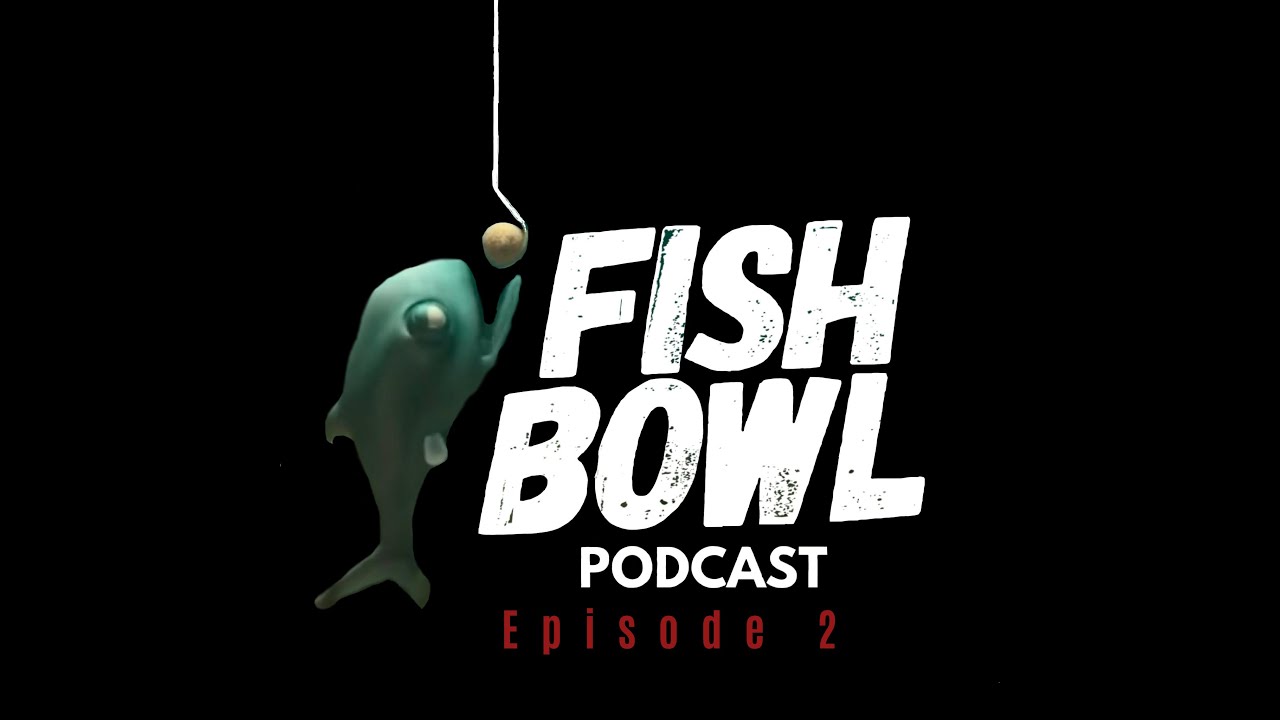 Fishbowl Podcast Ep 2: The staring contest - YouTube