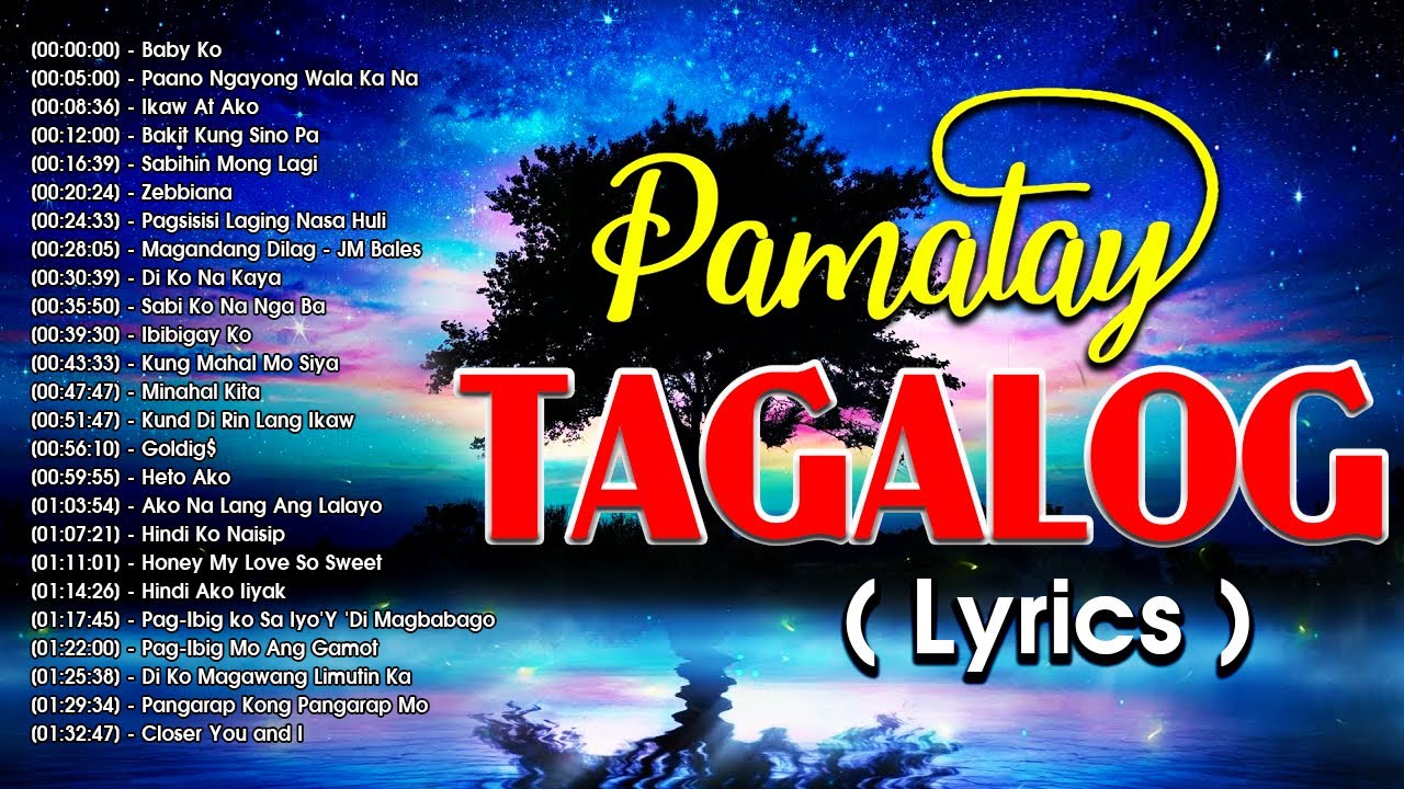Pamatay Puso Tagalog Love Songs Of All Time ♫ Pampatulog OPM Tagalog ...