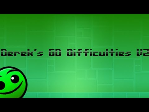 Derek's GD Difficulties V2 - YouTube