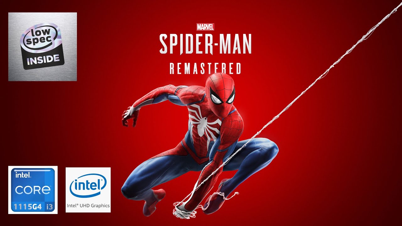 Marvel's Spider Man Remastered on Low End PC | Intel UHD G4 | i3-1115G4 ...