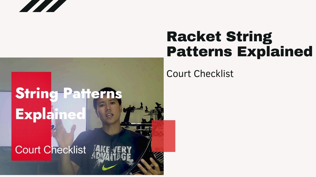 Court Checklist - Racket String Patterns Explained - YouTube