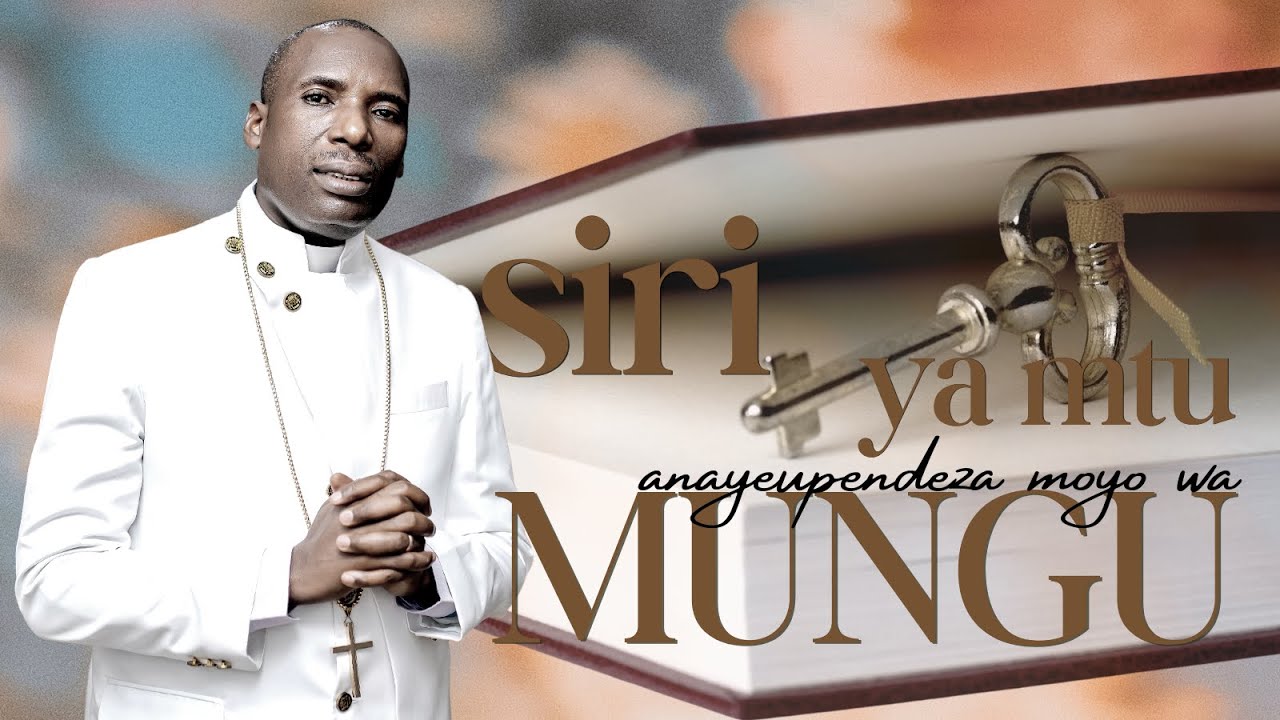 Siri ya Mtu Anayeupendeza Moyo wa Mungu | Bishop Dr. Manasse DM - YouTube