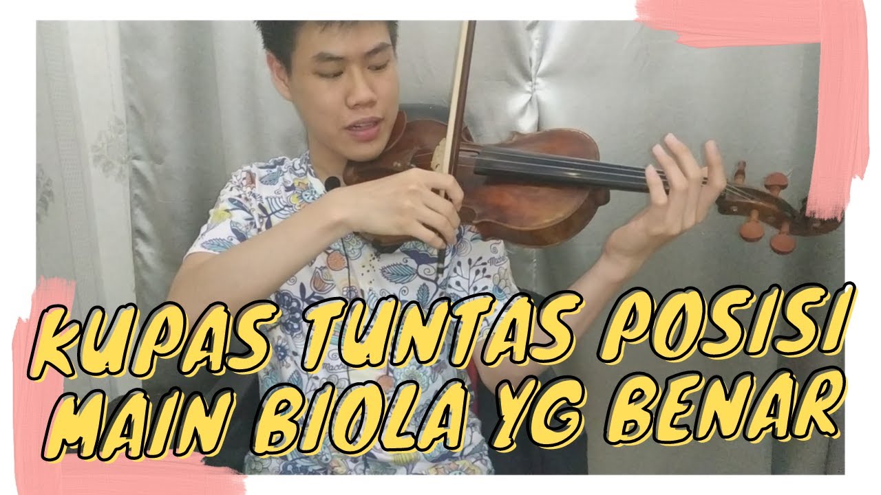 Belajar Biola, Tutorial Memegang Biola/Postur Bermain Biola, Menjepit ...