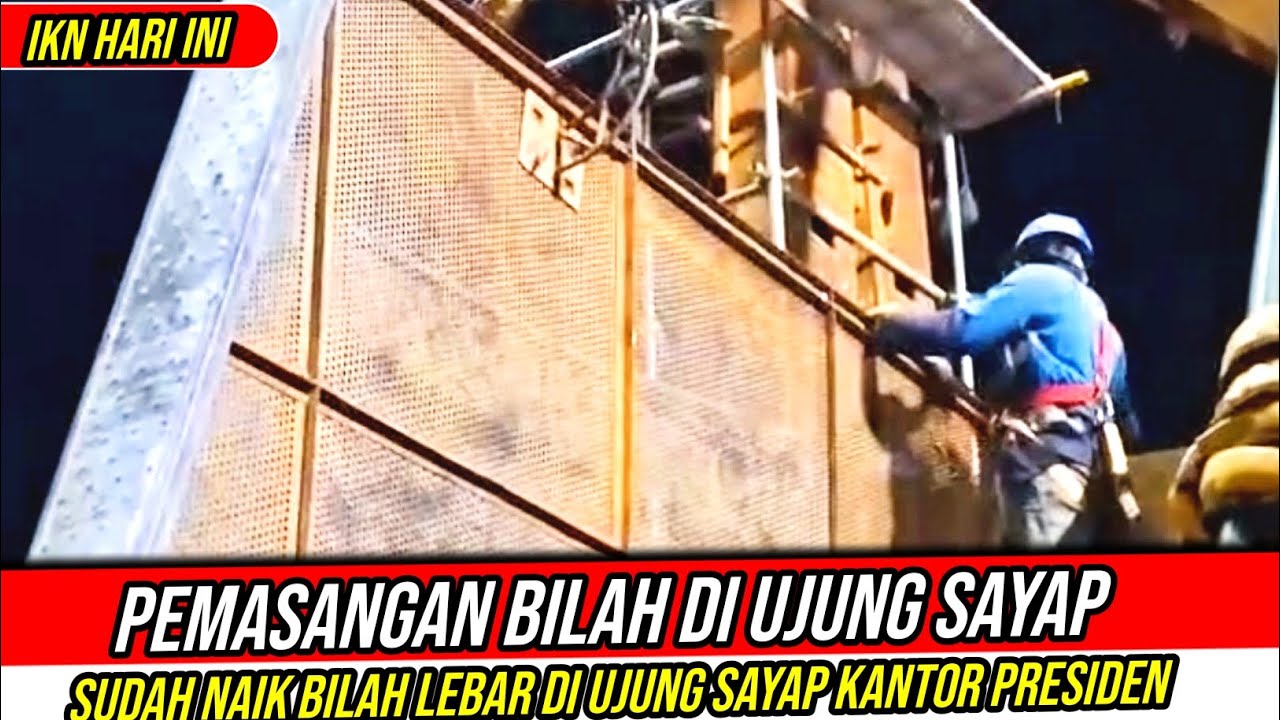IKN TERBARU‼️Pemasangan Bilah Garuda Terus Berlanjut Pada Ujung Sayap ...