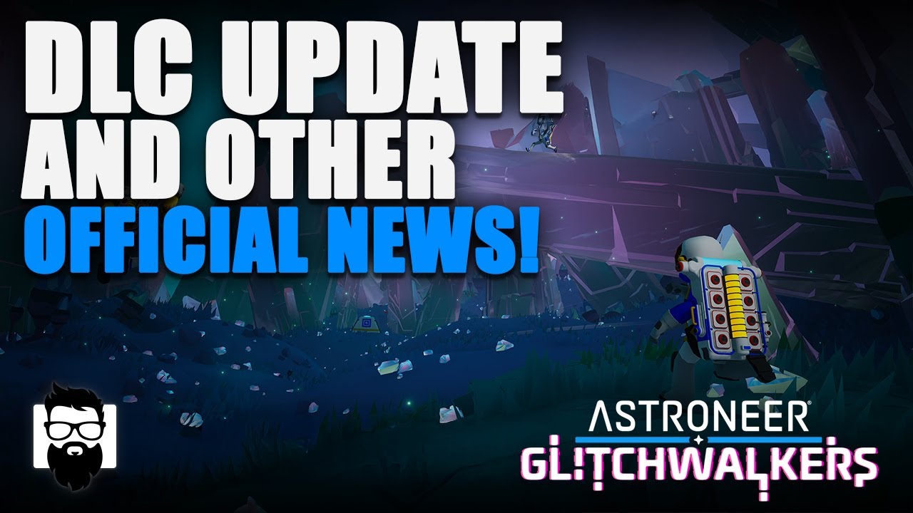 Astroneer - DLC Update And Other Official News! | OneLastMidnight - YouTube
