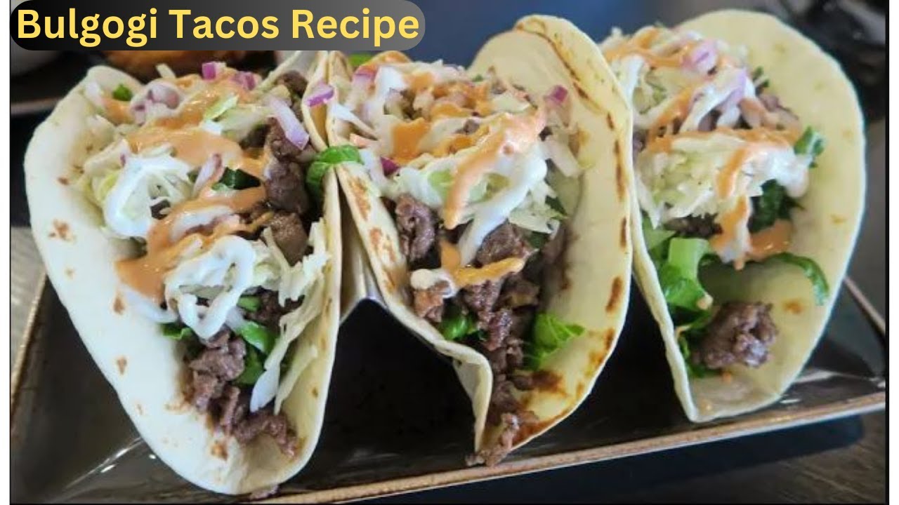 Korean Bulgogi Tacos Recipe | Bulgogi Tacos Recipe | Korean Bulgogi ...