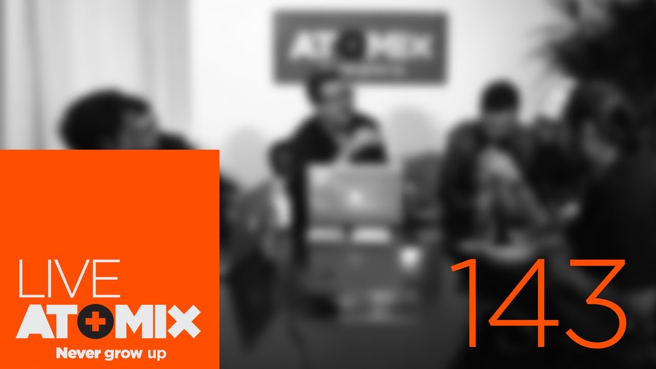 ATOMIX LIVE 143 - YouTube
