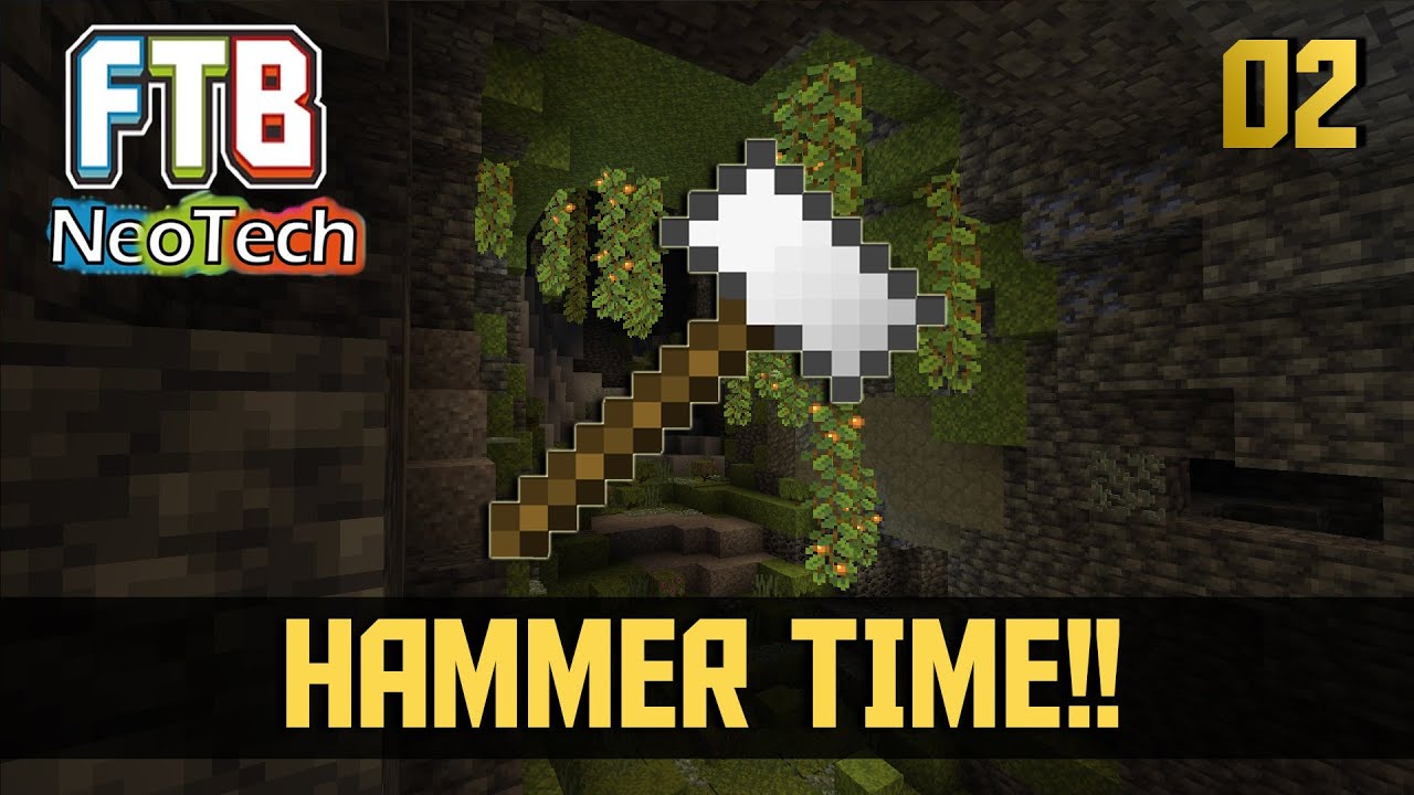 Minecraft FTB NeoTech | IT'S HAMMER TIME!! Ep.2 - YouTube