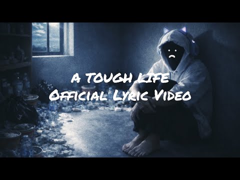 LKKuan - A Tough Life (Official Lyric Video)
