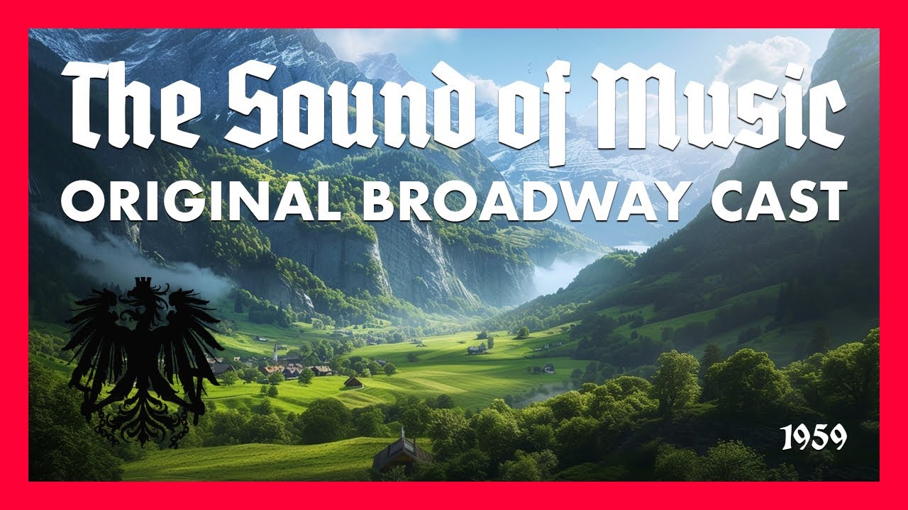 The Sound of Music – Original Broadway Cast - YouTube