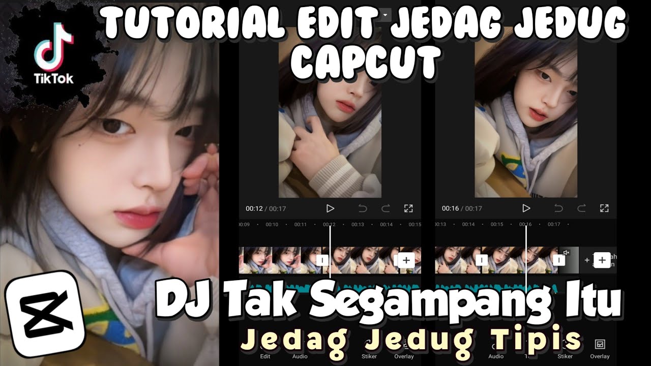 Tutorial Edit Jedag Jedug CapCut | DJ Tak Segampang Itu | JJ Tipis | Tutorial Edit Video Tiktok ...