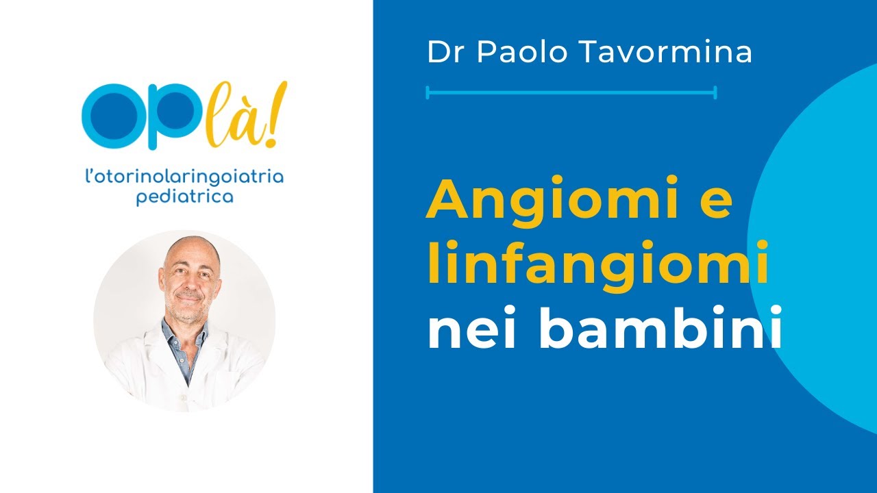 Angiomi e Linfangiomi nei bambini - Cosa sono e come si curano - YouTube