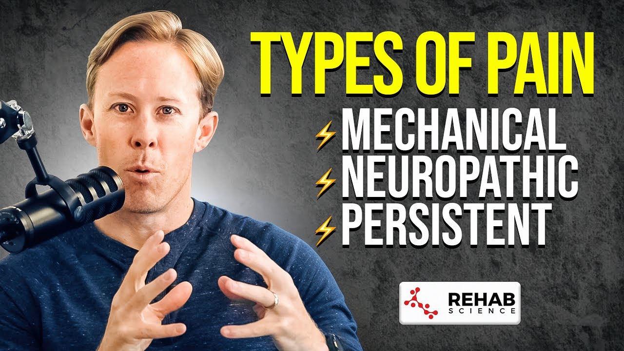 Types of Pain (Mechanical, Neuropathic, Persistent) | Ep. 4 - YouTube