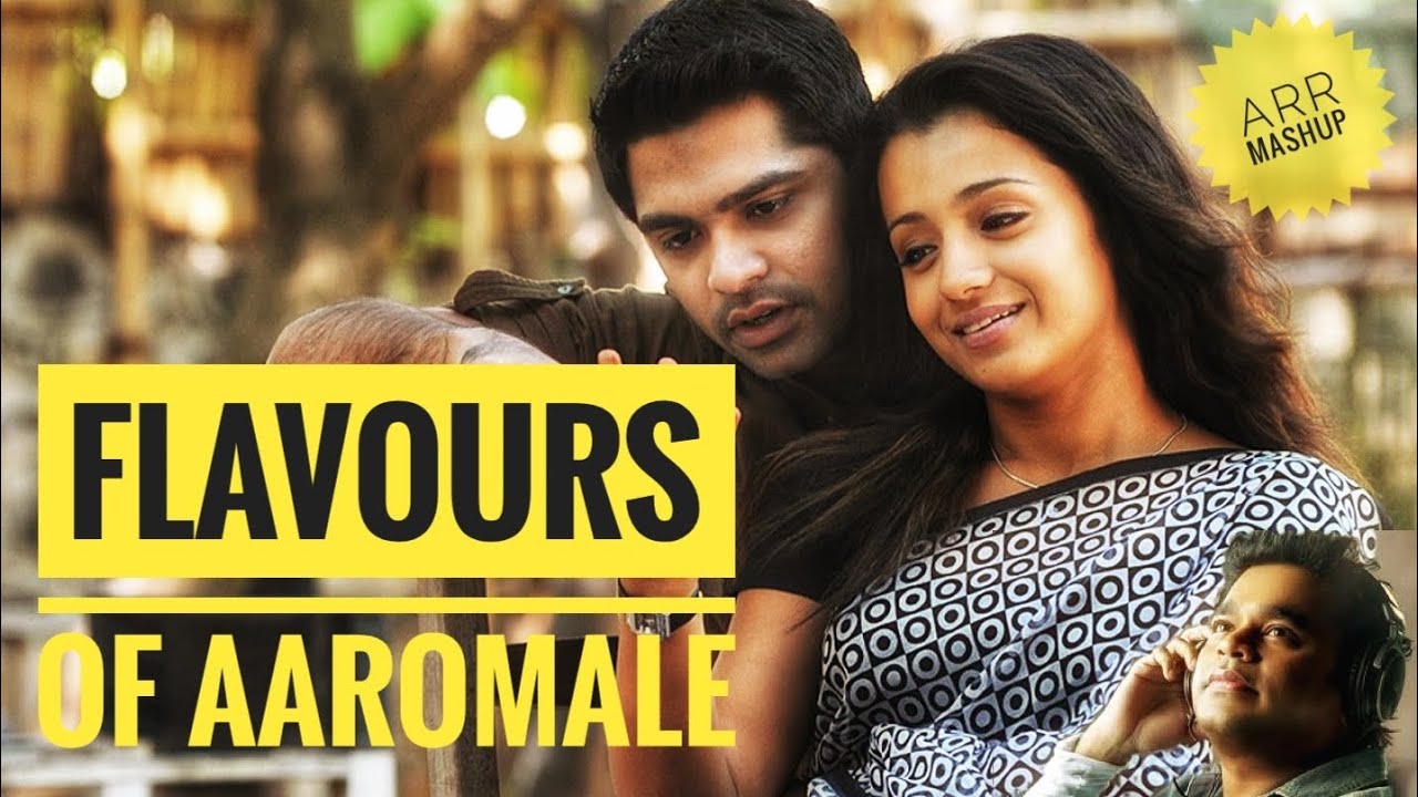 Flavours of Aaromale /Vinnaithaandi Varuvaayaa / Tamil 4k/ AR Rahman ...