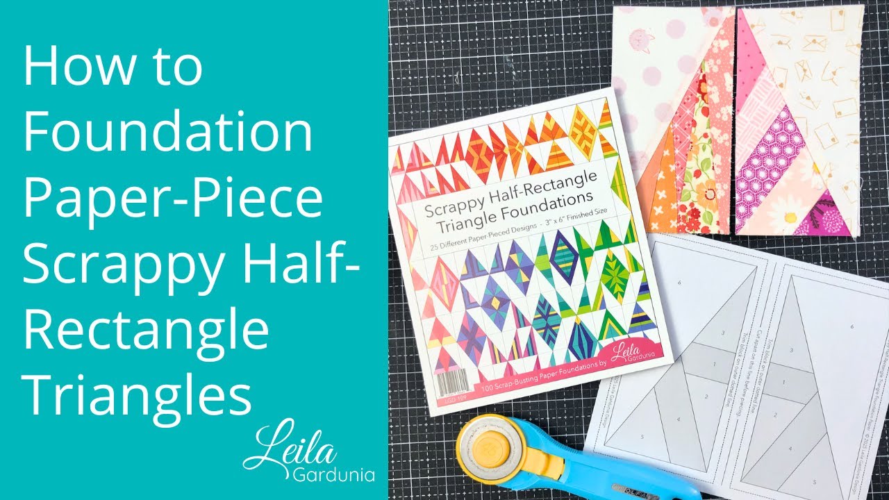 How to Foundation Paper-Piece Scrappy Half-Rectangle Triangles - YouTube