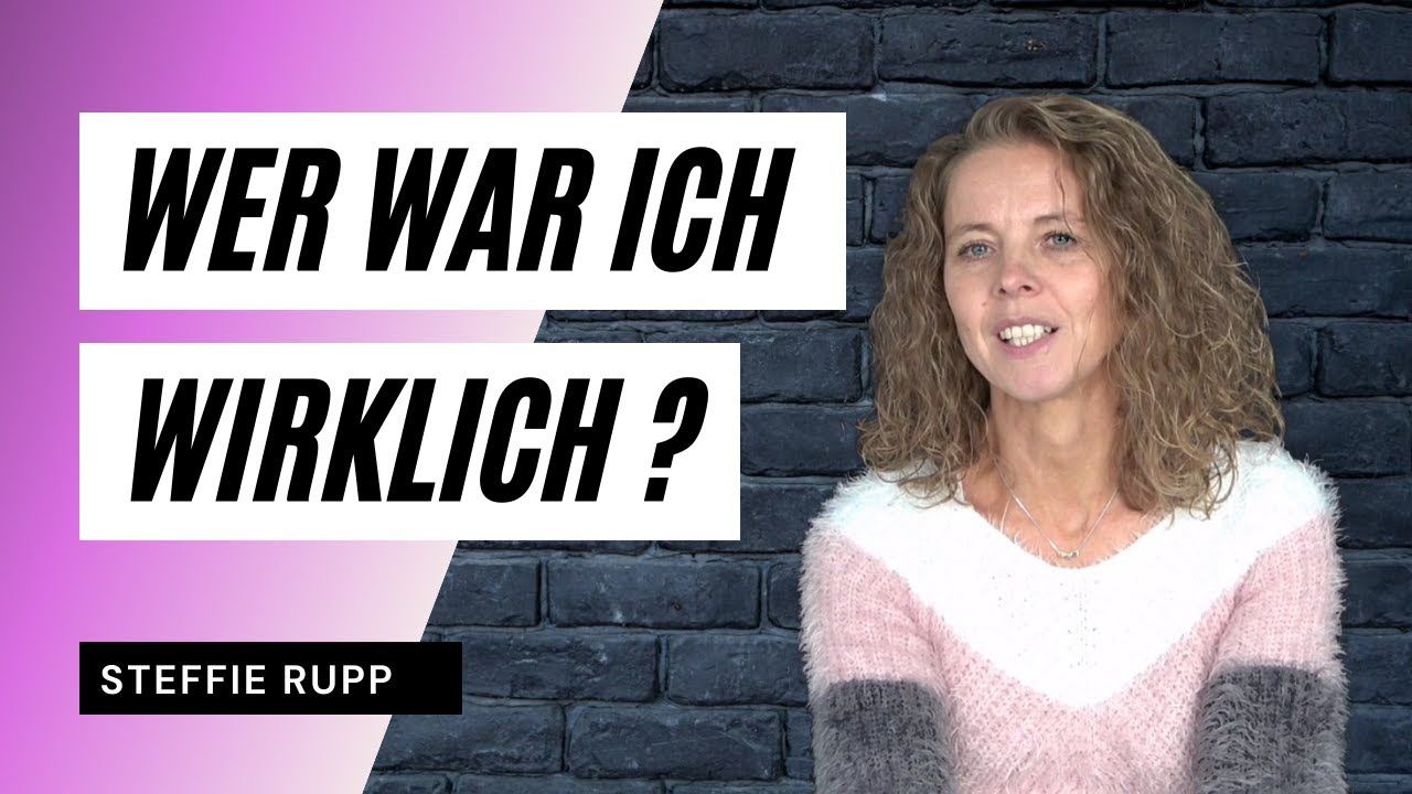 Steffie Rupp | Teil 1 - Wer war ich wirklich? - YouTube
