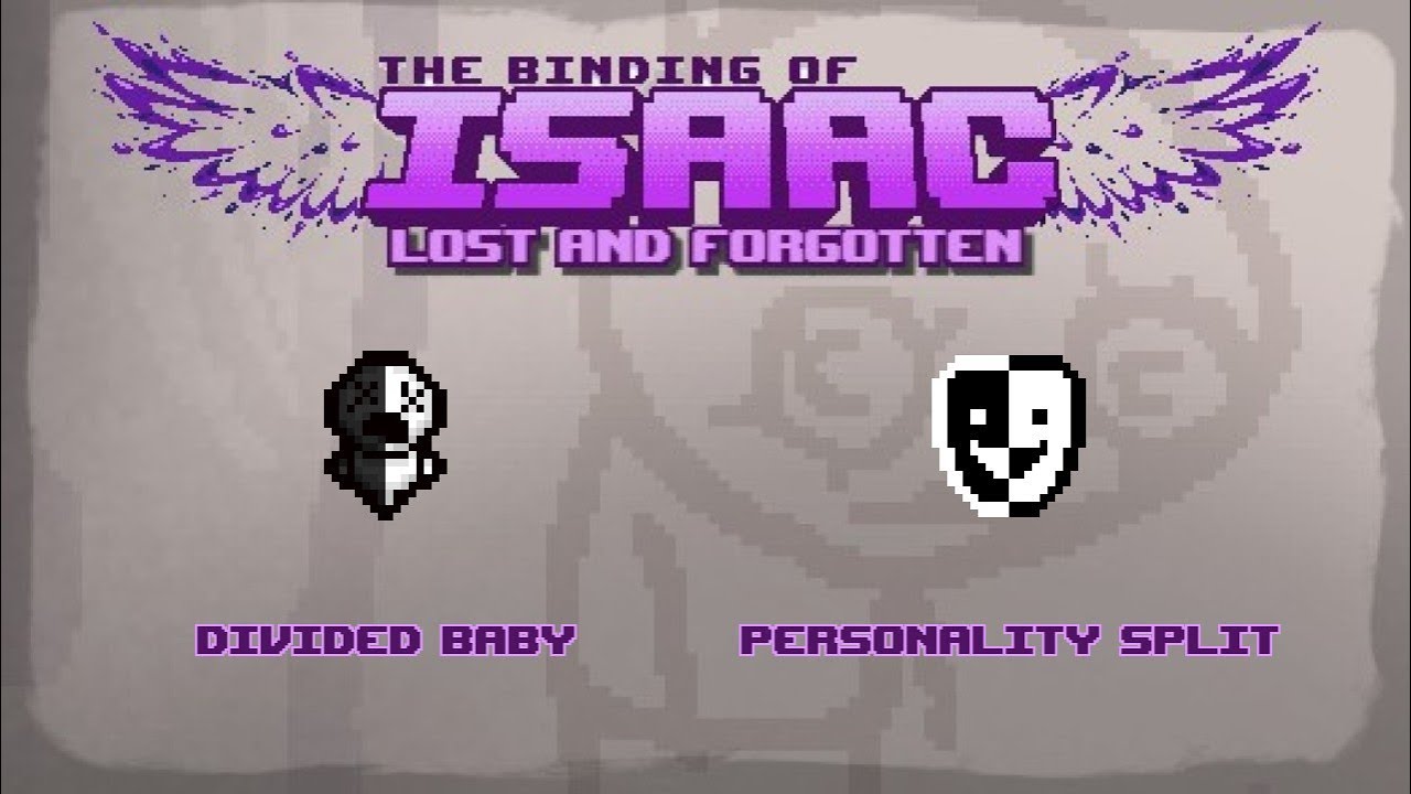 The Binding of Isaac: Lost and Forgotten Mod Item Guide - Divided Baby ...