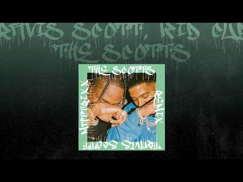Travis Scott, Kid Cudi - THE SCOTTS (Mattrixx Remix) [House]