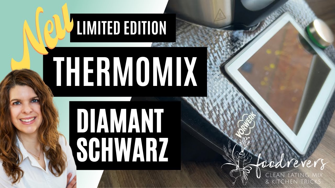 Thermomix TM6 in Diamantschwarz | TM6 schwarz | Funktionen und Zubehör mit Jasmin Evers - YouTube