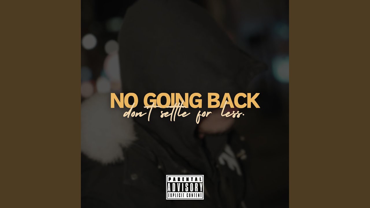 No Going Back - YouTube