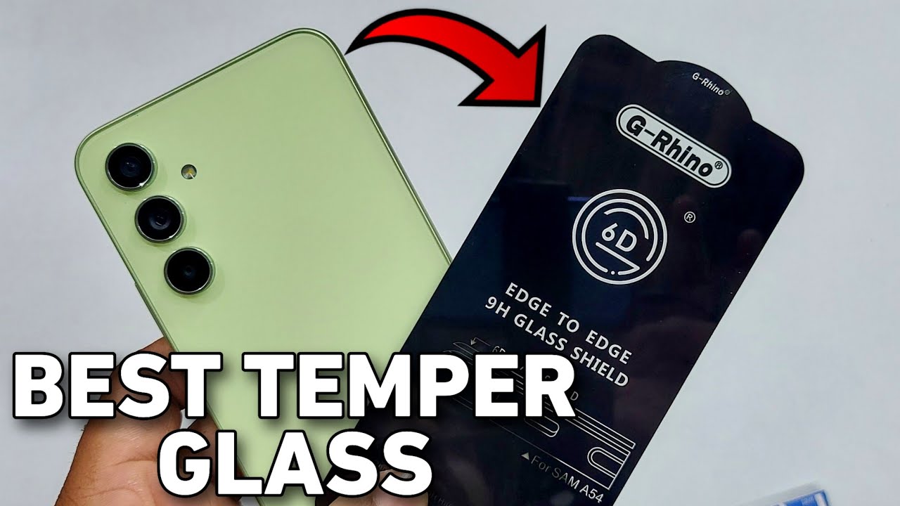 BEST TEMPER GLASS FOR GALAXY A54 5G - YouTube