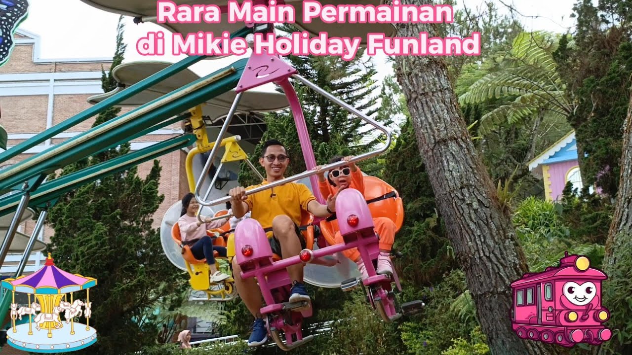 RARA MAIN WAHANA DI MIKIE HOLIDAY FUNLAND - YouTube