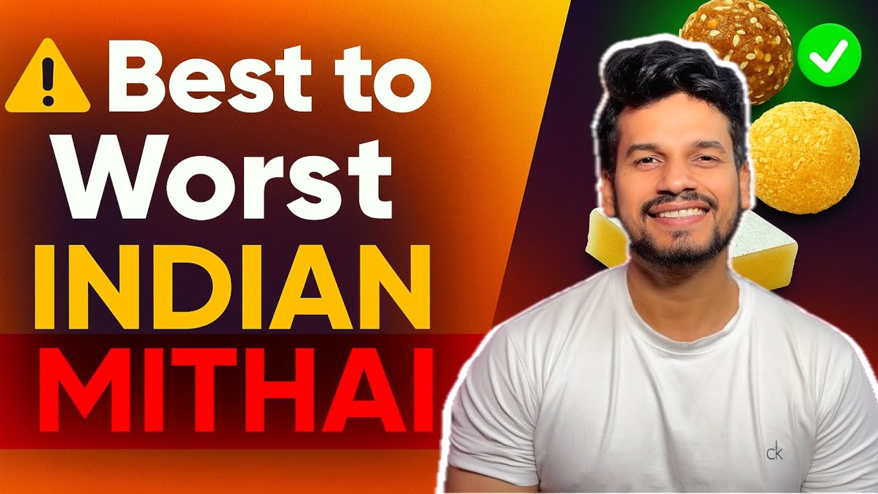 Best to Worst Indian Sweets for Health - YouTube