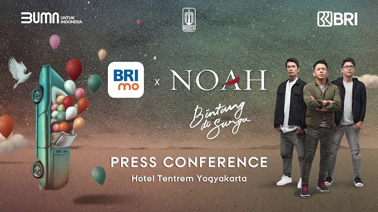 Press Conference BRImo x NOAH Second Chance - Bintang di Surga - YouTube