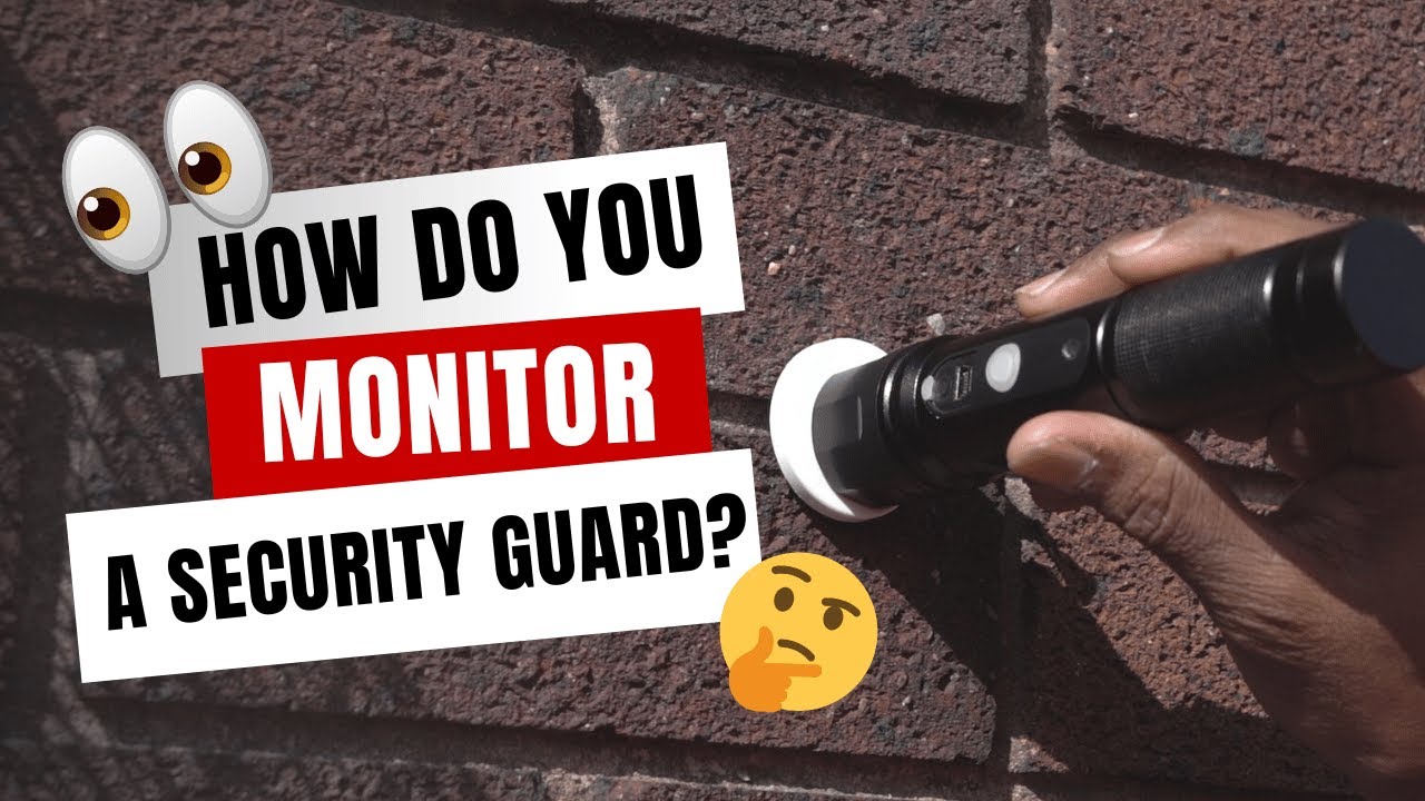 How Do You Monitor a Security Guard? - YouTube